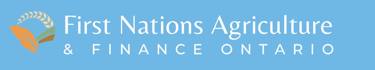 First Nations Ag & Finance – First Nations Agriculture & Finance Ontario
